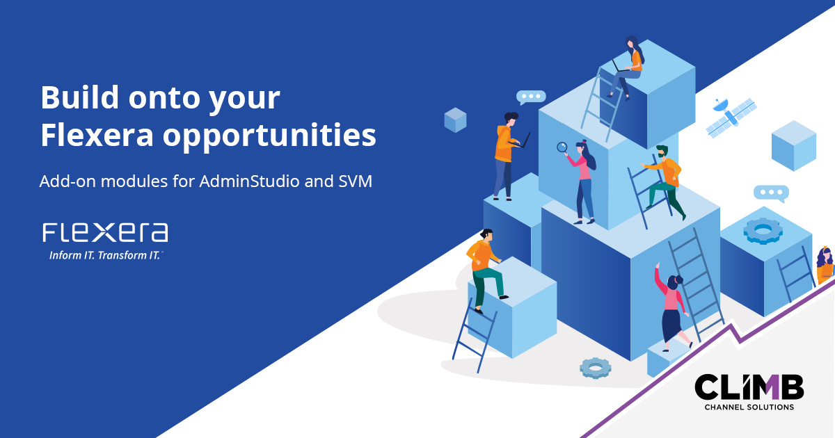 Build onto your Flexera opportunities - Climb Channel Solutions IE