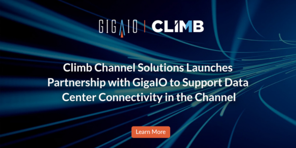 Climb Channel Solutions Launches Partnership with GigaIO to Support Data Center Connectivity in ...